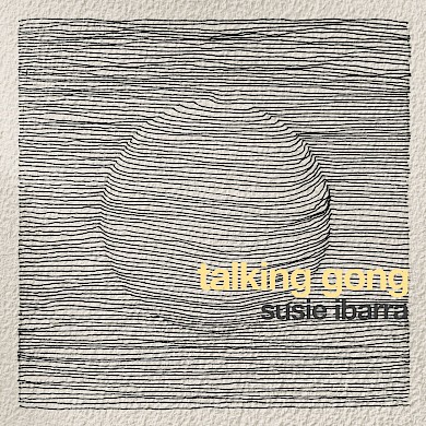 Susie Ibarra: Talking Gong | Catalogue | New Focus Recordings