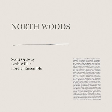 Lorelei Ensemble: Scott Ordway: North Woods | Catalogue | New Focus Recordings